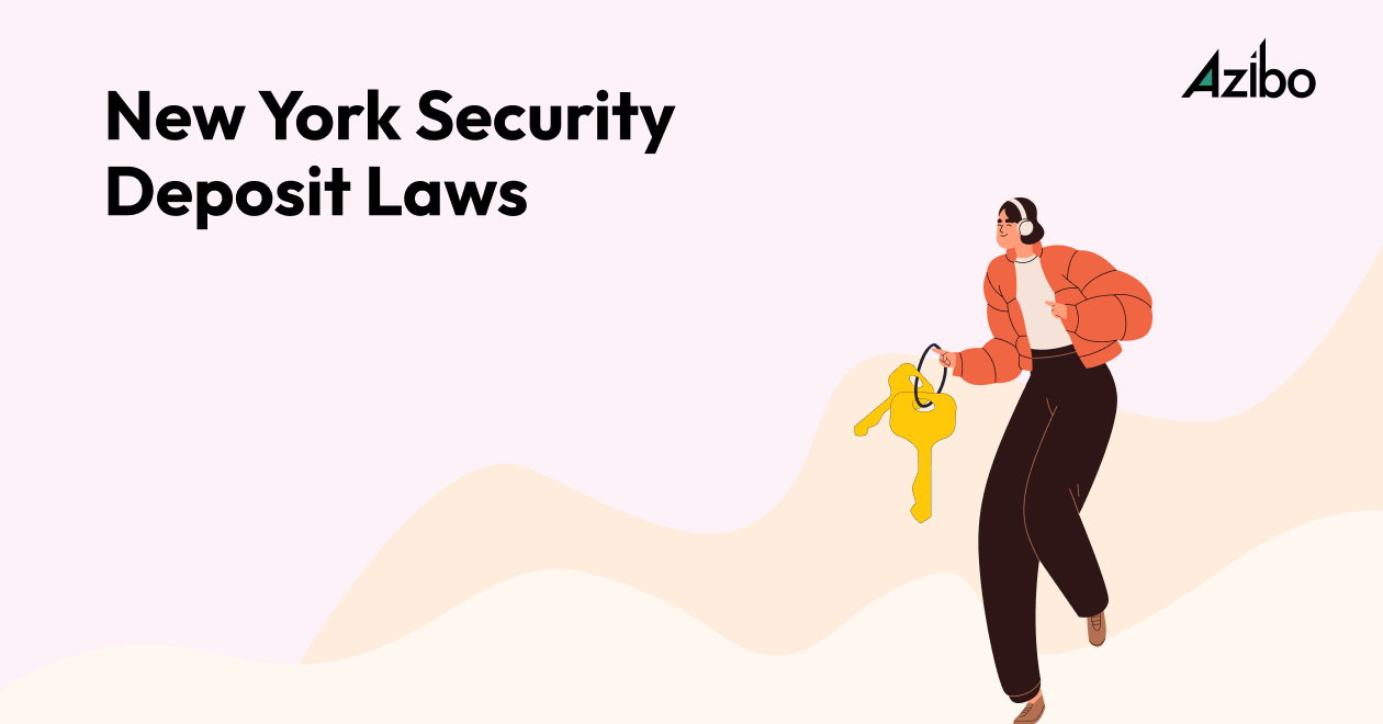 A Guide to Security Deposit Laws in NY - Azibo